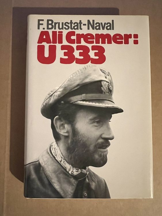 U-Boot 333 Kommandant Ali Cremer, WW2, 2.Weltkrieg, Uboot (Gebraucht ...