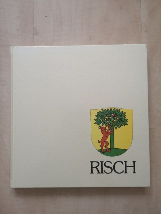 Risch - Geschichte der Gemeinde (Gebraucht) in Zug für CHF 3 – mit Lieferung auf Ricardo kaufen