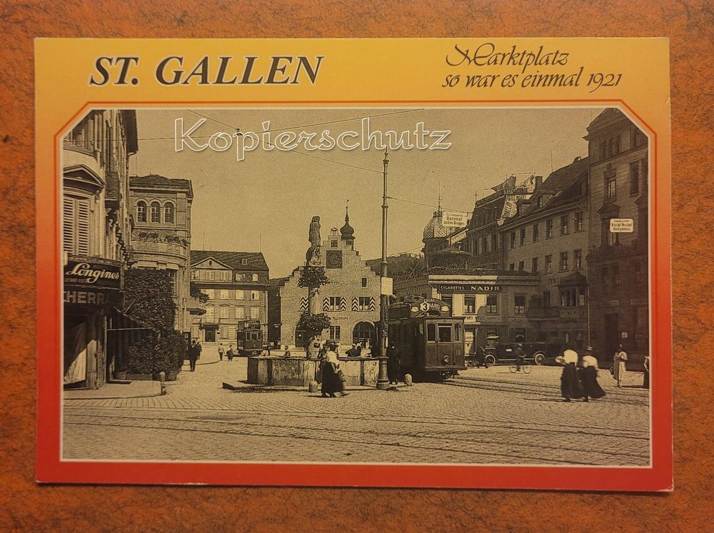 St. Gallen Marktplatz, "So war es einmal..." (1921 REPRO) (Neu (gemäss ...