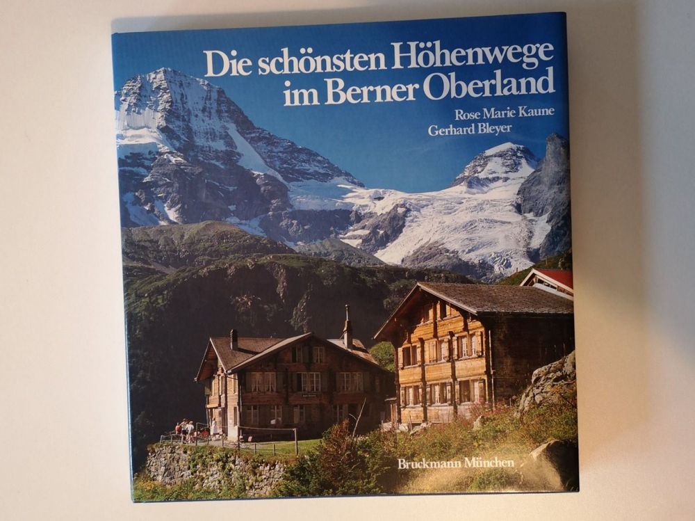 D. schönsten Höhenwege i Berner Oberland (Gebraucht) in Blumenstein für CHF 5 – mit Lieferung ...