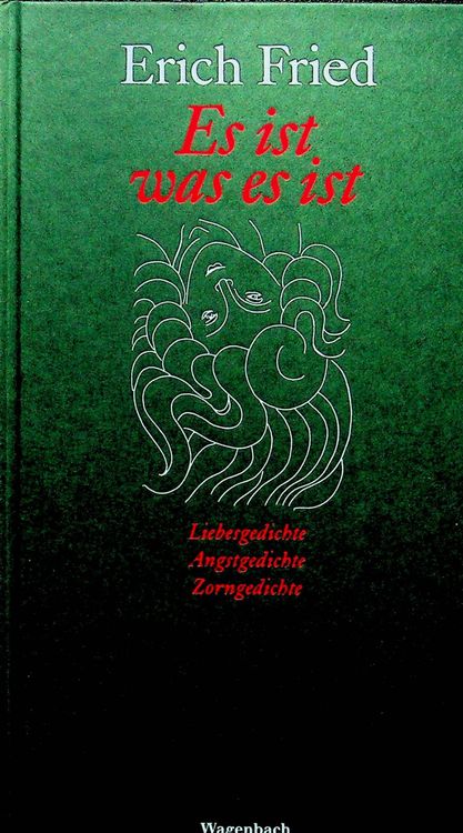 Luxus Erich Fried Es Ist Was Es Ist Text Fotos