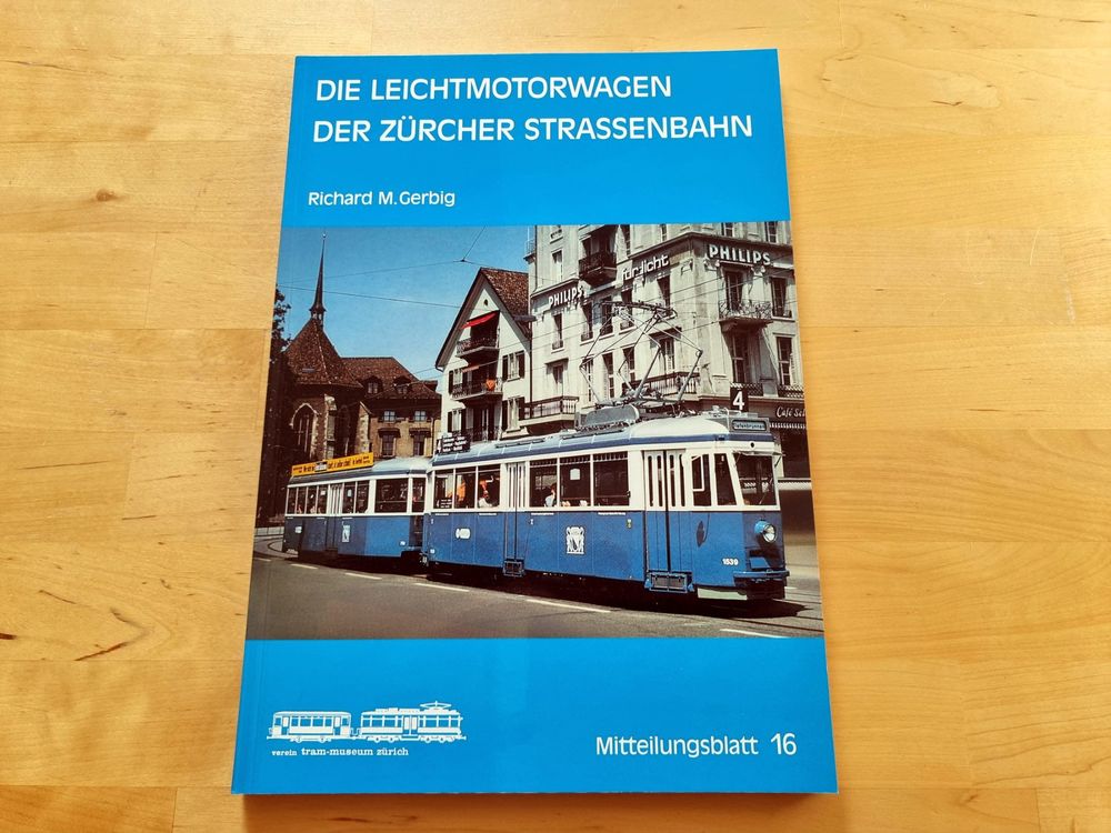 Die Leichtmotorwagen der Zürcher Strassenbahn (Gebraucht) in Birrwil für CHF 35 – mit Lieferung ...