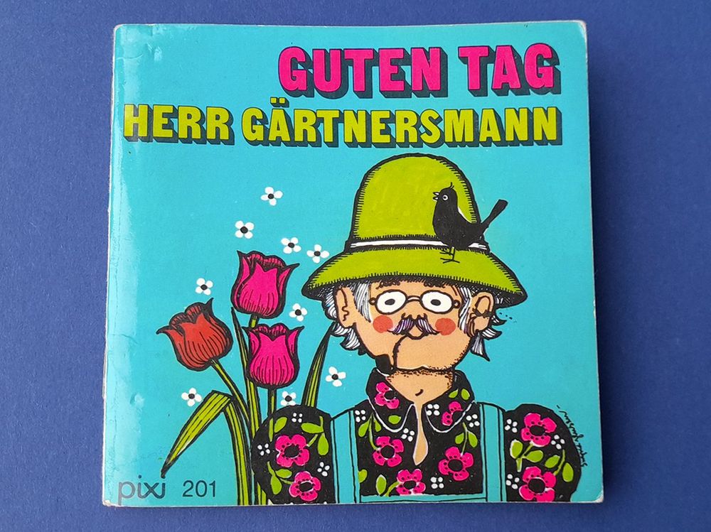 Pixi Buch 201: Guten Tag Herr Gärtnersmann - 1974 / 1982 (Gebraucht) in ...
