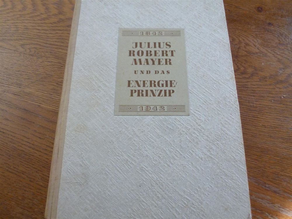 Robert Mayer un das Energieprinzip 1842 Energie Physik Studi (Gebraucht ...