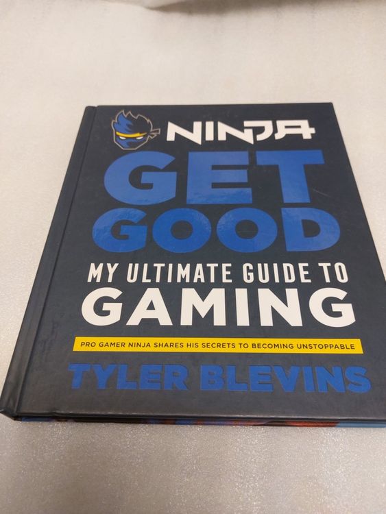 Ninja Get Good My Ultimate Guide to Gaming Hardcover - frs 1 (Gebraucht ...