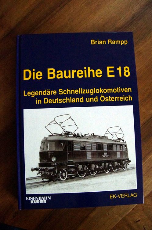 Die Baureihe E18 - Deutschland und Österreich (Gebraucht) in Schönenwerd für CHF 16 – mit ...