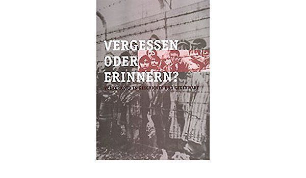 Vergessen oder erinnern?: Völkermord in Geschichte und Gegen | Kaufen auf Ricardo