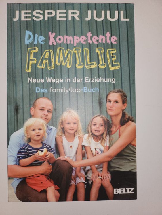 Jesper Juul: Die kompetente Familie - Erziehungsratgeber (Gebraucht) in ...