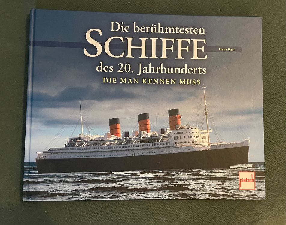 Buch: Die berühmtesten Schiffe des 20. Jahrhunderts top! (Neu (gemäss ...