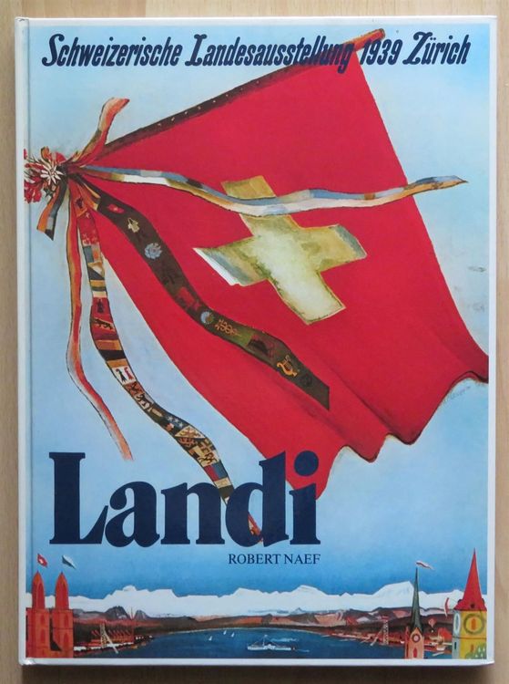 Landi 1939, von Robert Naef (Gebraucht) in Oberriet SG für CHF 11 – mit Lieferung auf Ricardo kaufen