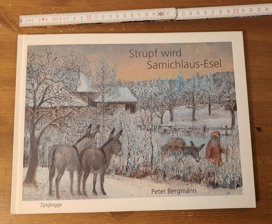 Strupf wird Samichlaus-Esel, Peter Bergmann, Zytglogge (Gebraucht) in ...