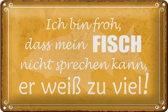 Blechschild-BIN FROH DASS MEIN FISCH NIC | Kaufen auf Ricardo
