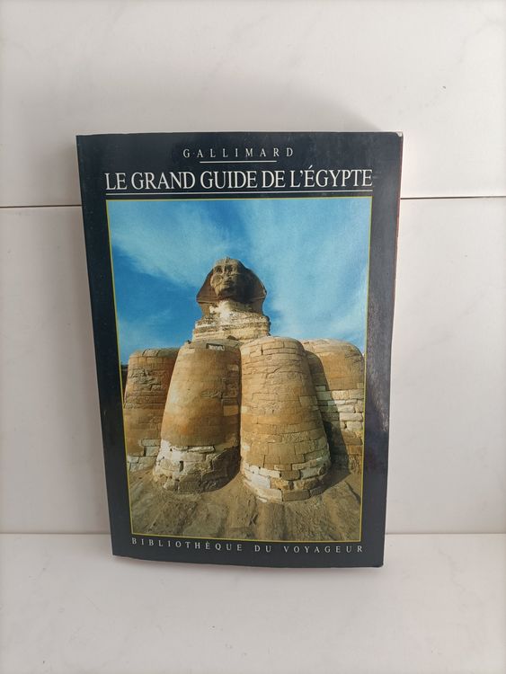 Le grand guide de l'Egypte / Bibliothèque du voyageur Gallim | Kaufen auf Ricardo