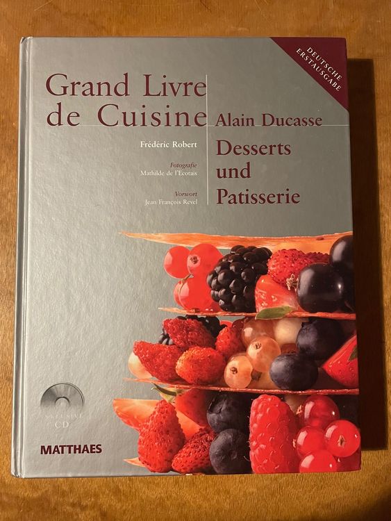 Ducasse Grand Livre de Cuisine Desserts und Patisserie (D'occasion) à ...