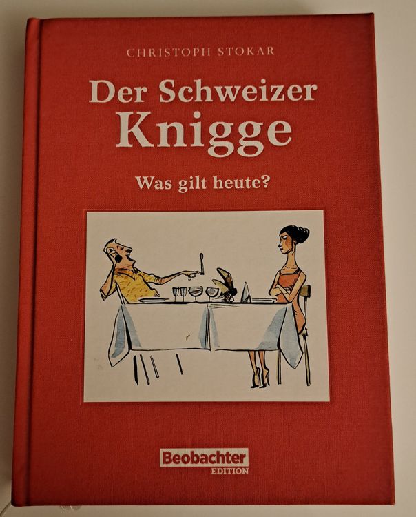 Der Schweizer Knigge | Christoph Stokar | Beobachter Edition | Kaufen ...
