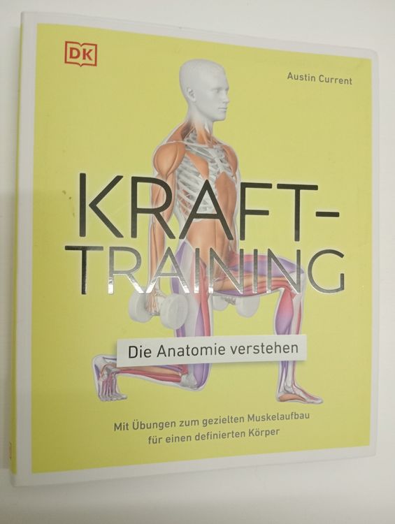 Austin Current Krafttraining - Die Anatomie verstehen (Gebraucht) in ...