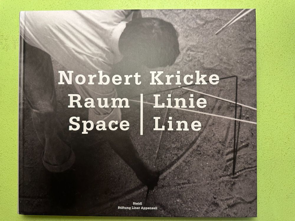 Roland Scotti (Ed.): Norbert Kricke. Raum Linie. Space Line (Gebraucht ...