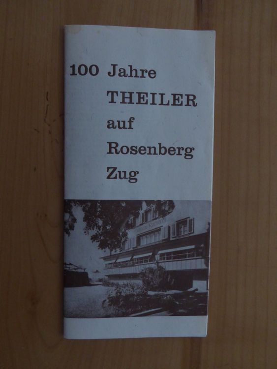 100 Jahre THEILER auf Rosenberg Zug 1968 (Gebraucht) in Bellach für CHF ...