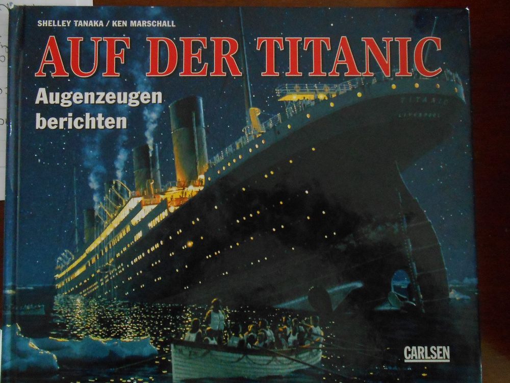 Auf der Titanic - Augenzeugen berichten (Gebraucht) in Schindellegi für CHF 17.8 – mit Lieferung ...
