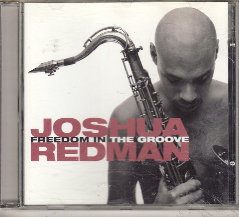 Joshua Redman – Freedom In The Groove | Kaufen auf Ricardo