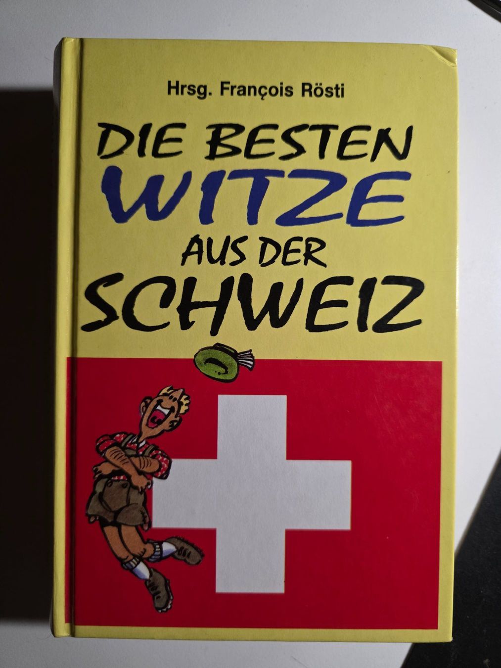 Die besten Witze aus der Schweiz - 60er/70er Jahre (Gebraucht) in ...