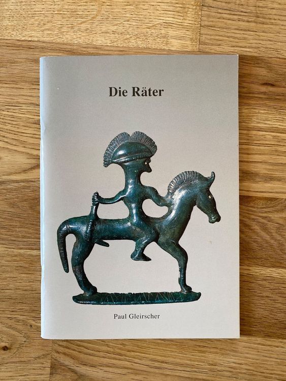 Die Räter - Paul Gleirscher - Rätisches Museum Chur 1991 (Gebraucht) in ...