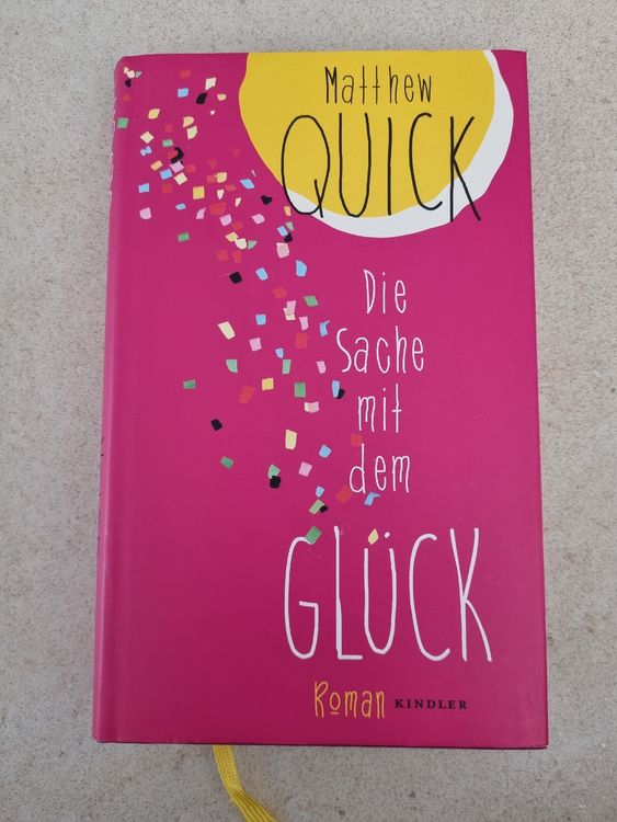 Gebundene Ausgabe - Die Sache mit dem Glück (Gebraucht) in Pfaffnau für ...