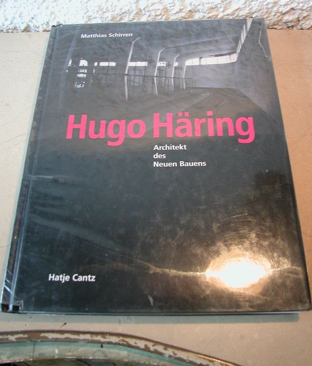 Hugo Häring. Architekt des Neuen Bauens (Gebraucht) in Bern für CHF 25 ...