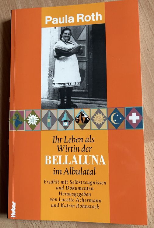 Paula Roth - Ihr Leben als Wirtin der Bellaluna (Gebraucht) in Neukirch ...