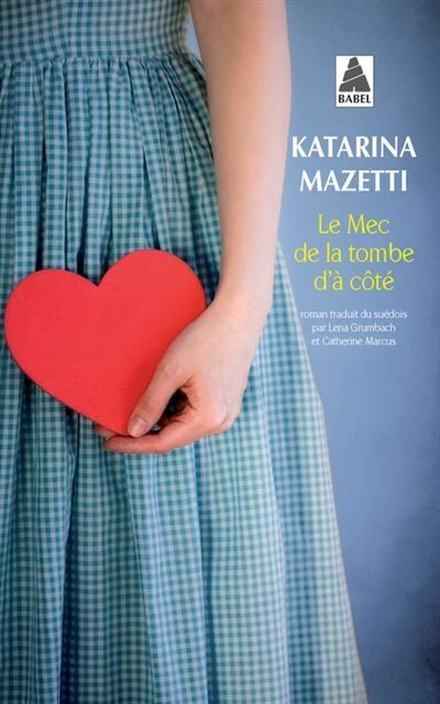 Le Mec de la tombe d'à côté - Katarina Mazetti. (D'occasion) à Pully ...
