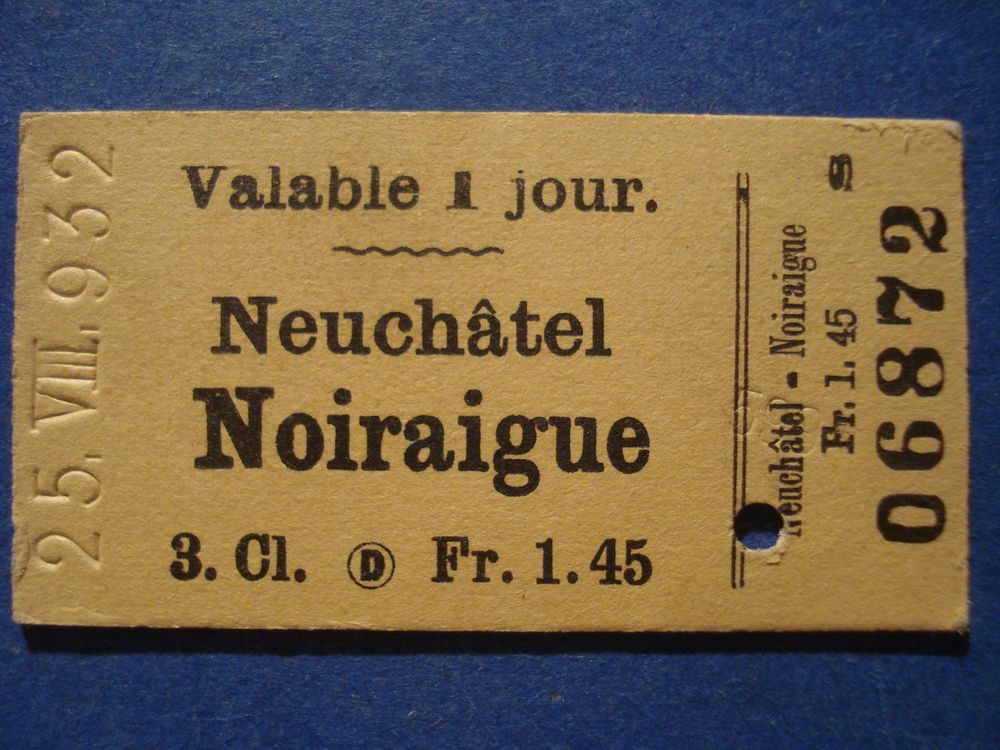 SBB - 25.7.1932 - NEUCHÀTEL - NOIRAIGE - 3.Classe (Gebraucht) in Biel/Bienne für CHF 22 – mit ...