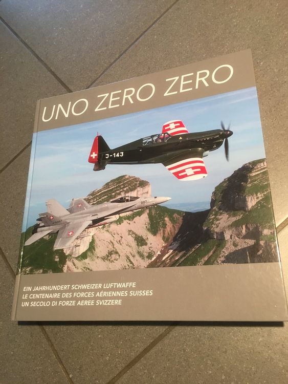 UNO ZERO ZERO, ein Jahrhundert Schweizer Luftwaffe (Neu (gemäss Beschreibung)) in Winznau für ...