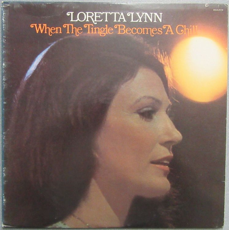 Loretta Lynn - When The Tingle Becomes A Chill - LP ab CHF 5 (Gebraucht) in Auenstein für CHF 5 ...