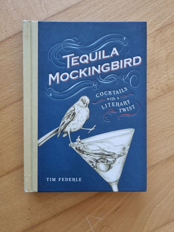Tequila Mockingbird by Tim Federle | Kaufen auf Ricardo