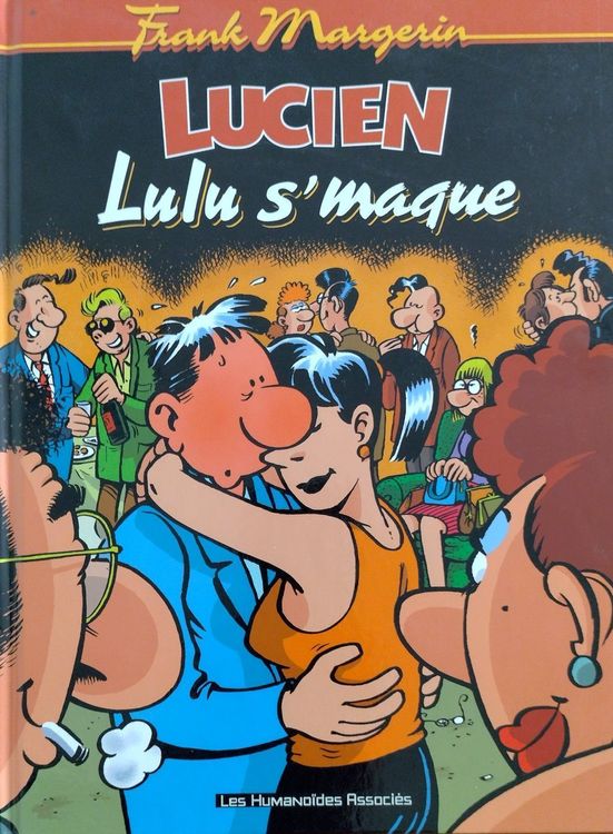 "LUCIEN: Lulu s'maque" von Frank Margerin, BD No.6 | Kaufen auf Ricardo