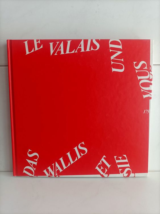 Le Valais et vous - Das Wallis und Sie / Jean-Henri Papillou (Gebraucht ...