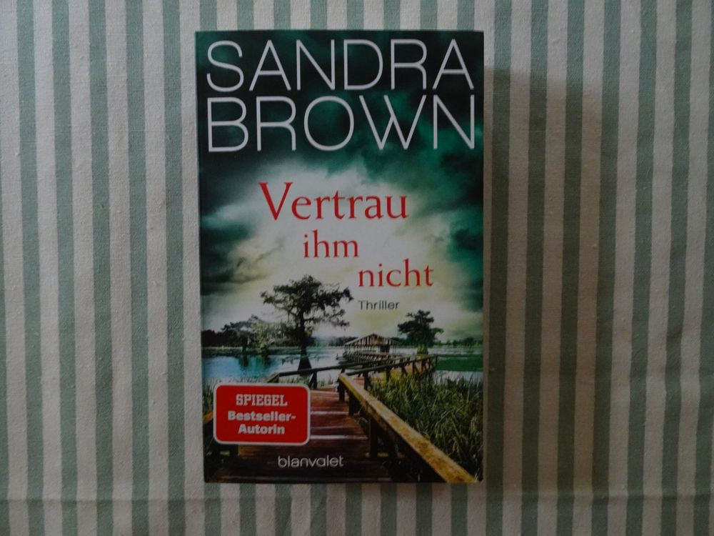 Sandra Brown - Vertrau ihm nicht - Liebes-Thriller - B670 (Gebraucht ...