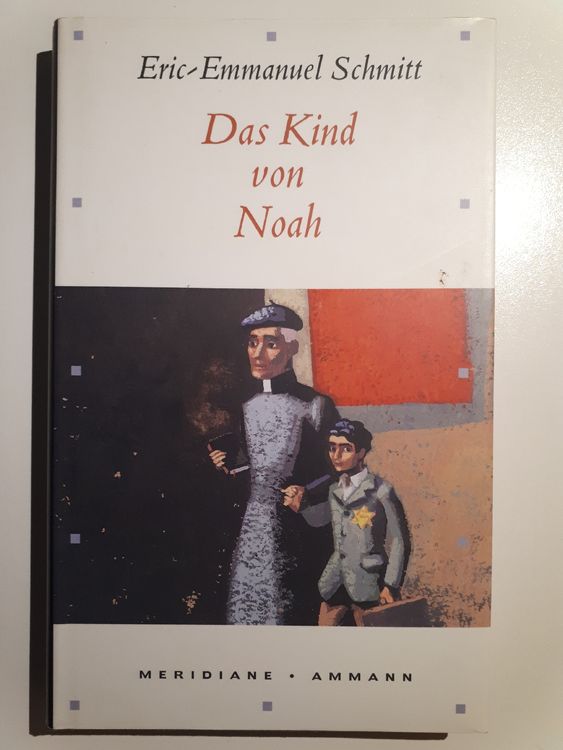 Eric-Emmannuel Schmitt: Das Kind von Noah | Kaufen auf Ricardo