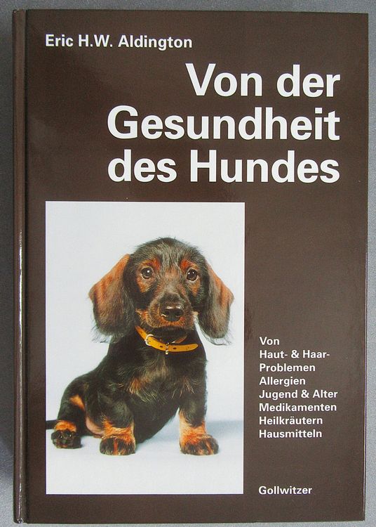 Von der Gesundheit des Hundes - von Eric H.W. Aldington (Gebraucht) in ...