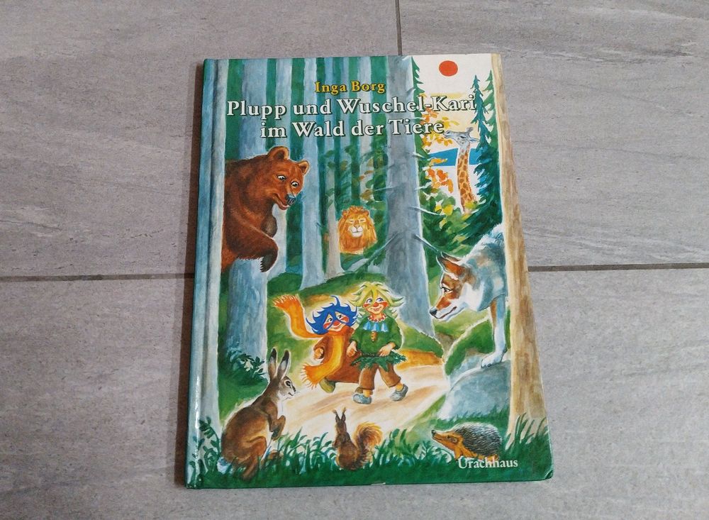 Plupp und Wuschel-Kari im Wald der Tiere Inga Borg Urachhaus (Gebraucht ...