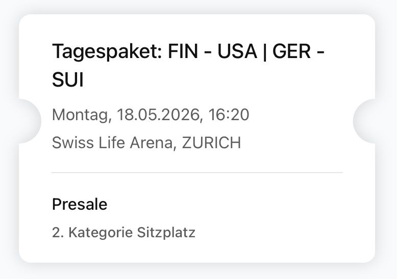 IIHF WM 2026: Tagespaket: FIN - USA | GER - SUI (Neu (gemäss ...