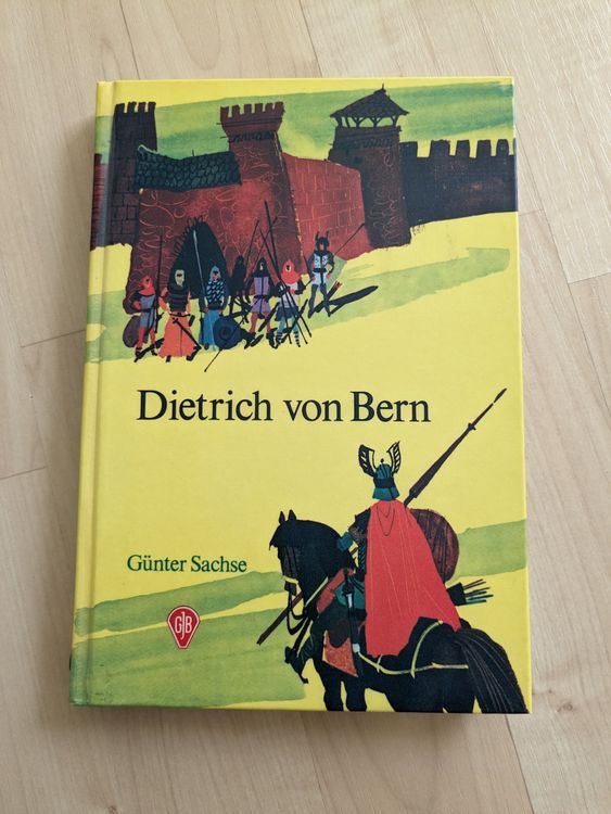 Dietrich von Bern - den alten Quellen nacherzählt | Kaufen auf Ricardo
