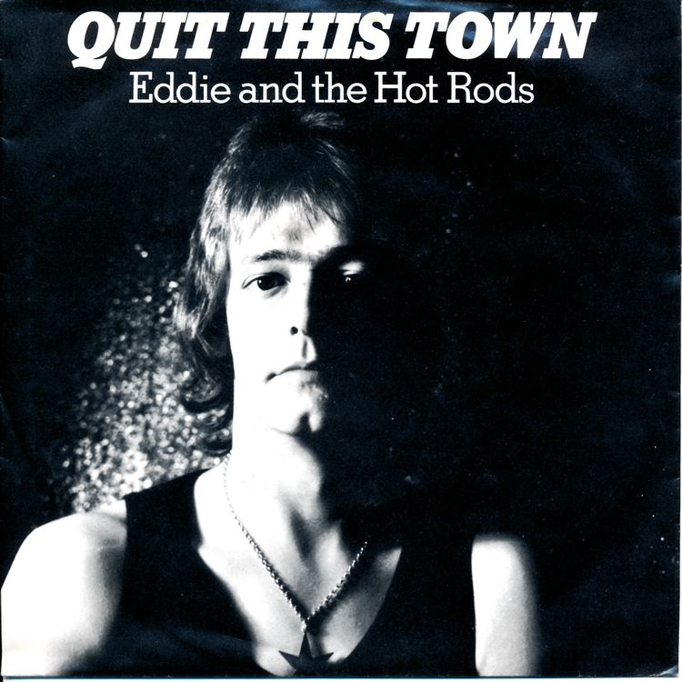 EDDIE & THE HOT RODS - QUIT THIS TOWN (7'' Vinyl Single VG+) (Gebraucht ...