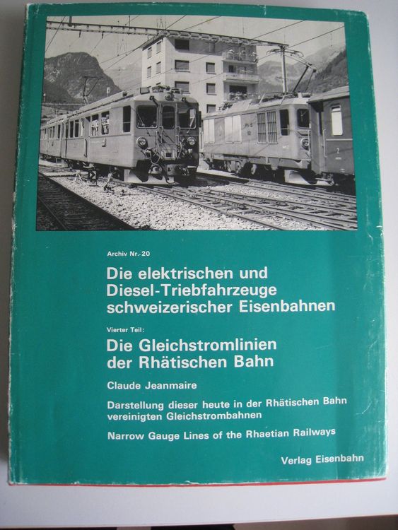 Die Gleichstromlinien der Rhb, Archiv 20 (Neu und originalverpackt) in Buchs ZH für CHF 40 – mit ...