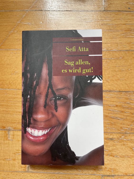 Sag allen, es wird gut! - Sefi Atta (Gebraucht) in Zürich für CHF 1 – mit Lieferung auf Ricardo ...