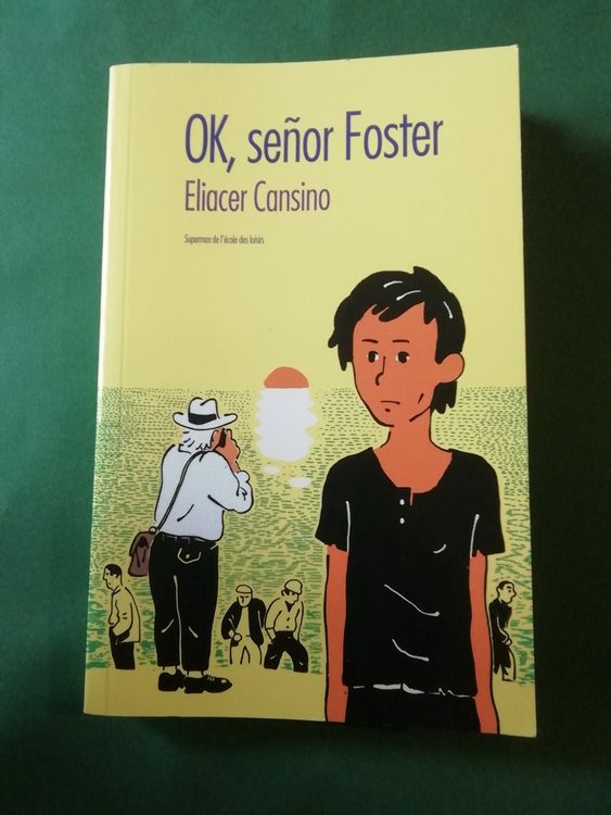 OK, señor Foster par Eliacer Cansino Ed. Supermax (Usato) a Commugny ...