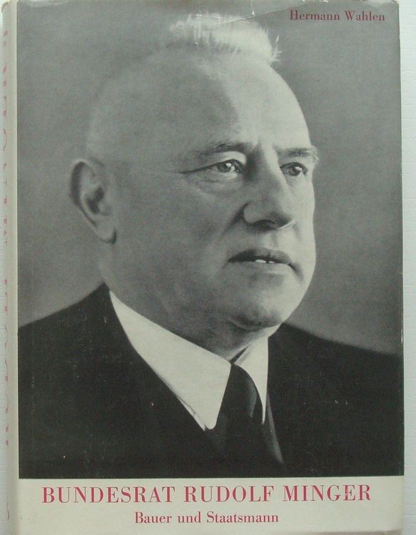 EMD-Bundesrat Rudolf Minger, 1881-1955 (illustriertes Buch) | Kaufen ...