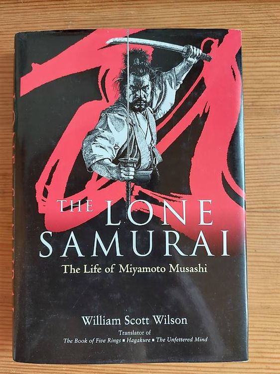The lone Samurai. The life of Miyamoto Musashi (Roman) (Gebraucht) in ...