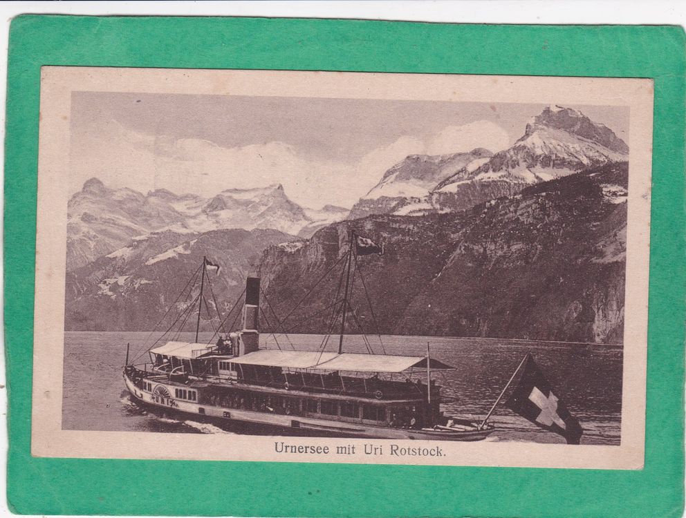 Urnersee mit Uri Rotstock und Schiff " Uri " 1921 (Gebraucht) in ...