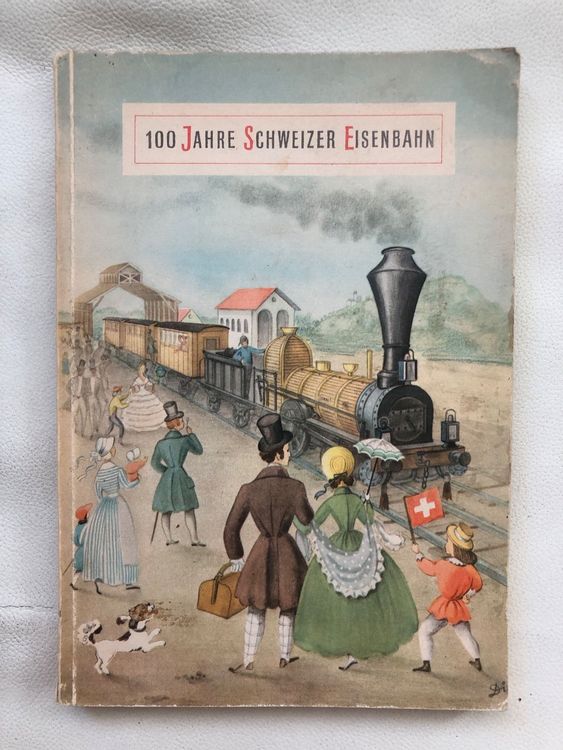 Buch 100 Jahre Schweizer Eisenbahn (Gebraucht) in Nunningen für CHF 8 – mit Lieferung auf ...